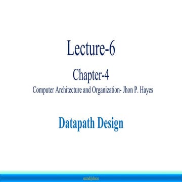 Lecutre-6 Datapath Design.ppt | Programming Languages | Computing