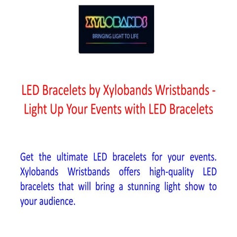 LED Bracelets by Xylobands Wristbands - Light Up Your Events with LED ...