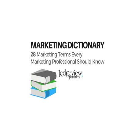 Ledgeview Partners Marketing Dictionary | PPT