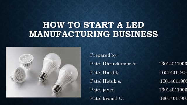 Led lights manufacturing simplified | PPS | Manufacturing Industry ...