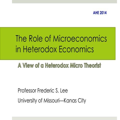 The Role of Microeconomics in Heterodox Economics - A View of a ...