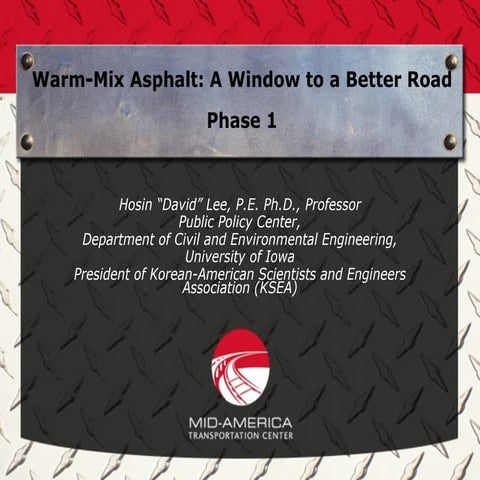 Accelerated Testing of Warm Asphalt Mixtures for Safe and Reliable ...