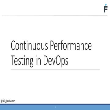 Continuous Performance Testing In Devops Lee Barnes Ppt