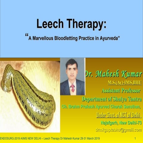Leech therapy overview Dr Mahesh Kumar cbpacs New Delhi | PPT