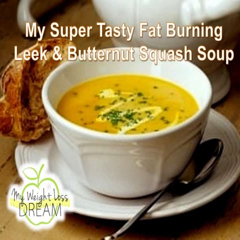 Fat Burning Leek & Butternut Squash Soup | PPT