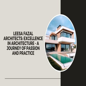 Leesa Fazal Architects Excellence In Architecture A Journey Of