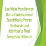 Lee Weiss from Newton Uses a Combination of Scientifically Proven ...