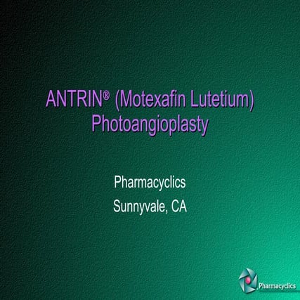 Antrin (motexafin lutetium) photoangioplasty | PPT