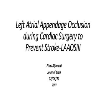 Left atrial appendage occlusion during cardiac surgery to prevent ...