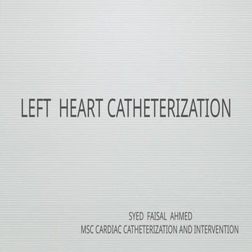 LEFT HEART CATHETERIZATION (LHC) . PPTX | PPTX