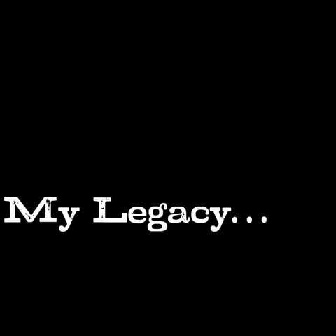 My Legacy... | PDF | Photography | Arts and Crafts