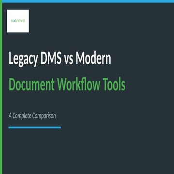 Legacy DMS vs Modern Document Workflow Tools_ A Complete Comparison.pptx