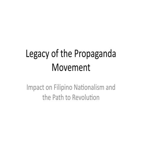 Legacy_of_Propaganda_Movement_Detailed.pptx
