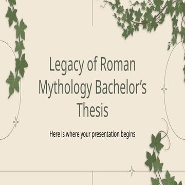 Legacy of Roman Mythology Bachelor's Thesis _ by Slidesgo.pptx