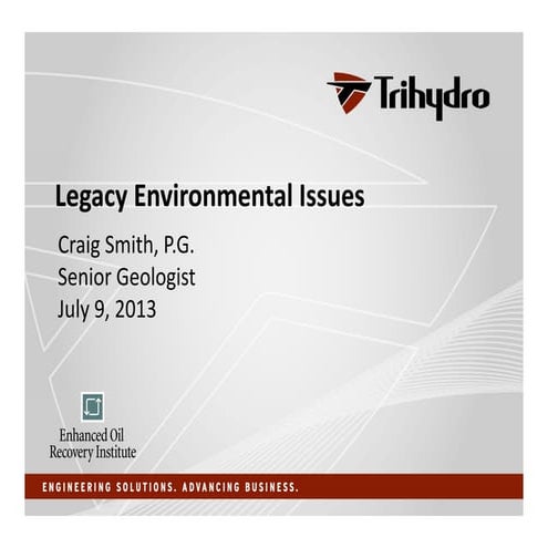 Legacy Issues Associated with Oil and Gas Development | PPTX