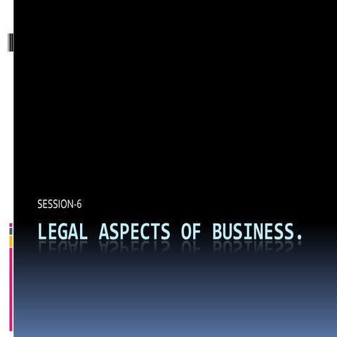 L E G A L A S P E C T S O F B U S I N E S S 6 | PPTX | Business Accounting & Finance | Business