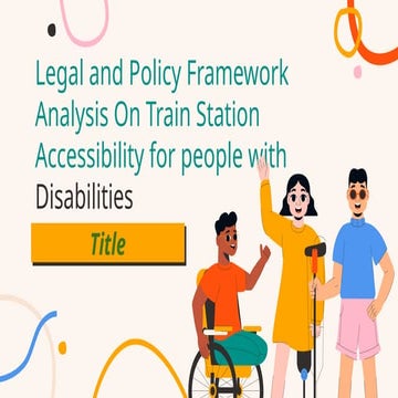 Legal and Policy Framework Analysis On Train Station Accessibility for ...