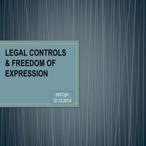 Legal controls & freedom of expression | PPTX