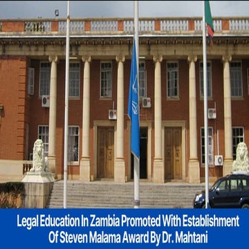 Legal Education In Zambia Promoted With Establishment Of Steven Malama ...
