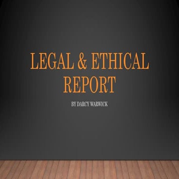 Legal & Ethical report sw | PPT
