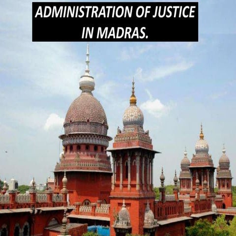 Development of judicial system in madras | PPTX