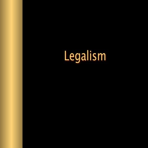 Legalism 2011 | KEY | Religion & Spirituality