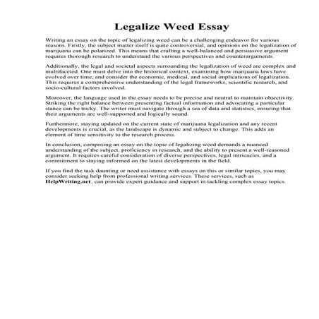 Legalize Weed Essay. Reasons why Marijuana Should Be legalized Free ...