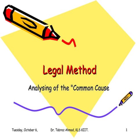 Legal Method, Analysing Of The Common Cause | PPT