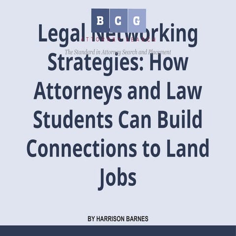 Legal Networking Strategies_How Attorneys and Law Students Can Build ...
