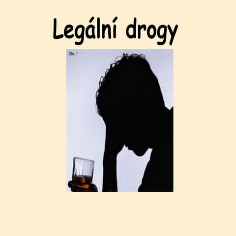 Legální drogy | PPT