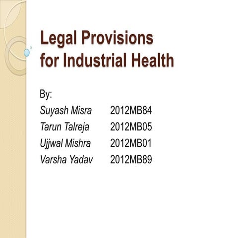 Legal provisions for industrial health 2 | PPTX