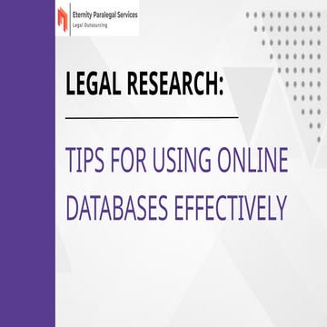 Legal Research: Tips for Using Online Databases Effectively | PPTX