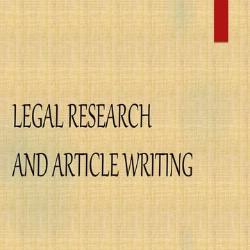 Legal research and article writing | PPTX