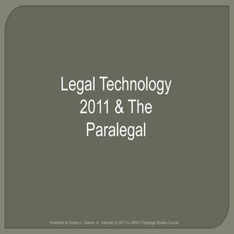 Legal Technology 2011 and the Paralegal | PPTX