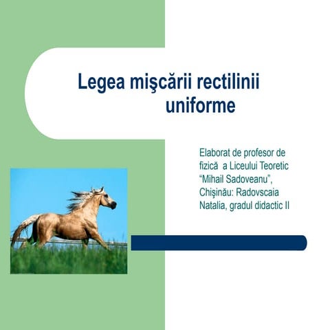 legea_miscarii_rectilinii_uniforme_cl._7a.ppt