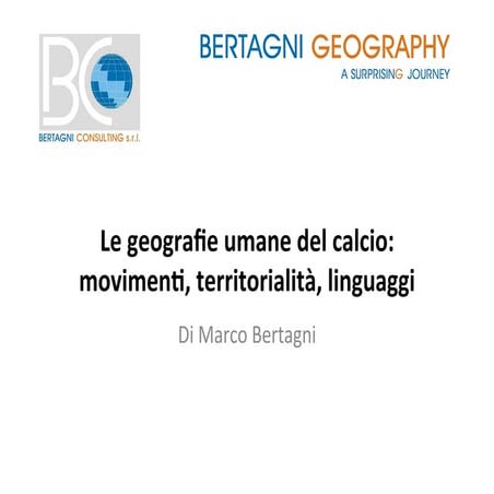 Le geografie umane del calcio movimenti, territorialità, linguaggi di Marco Bertagni | PDF