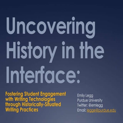 Uncovering History in the Interface: Fostering Student Engagement with ...