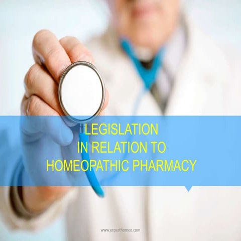 Legislation in respect of Homeopathic Pharmacy | PPTX