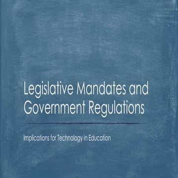 Legislative Mandates & Government Regulations | PPTX