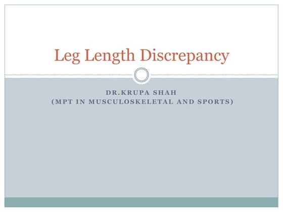 leg length discrepancy | PPTX | Death, Injury, or Military Conflict ...