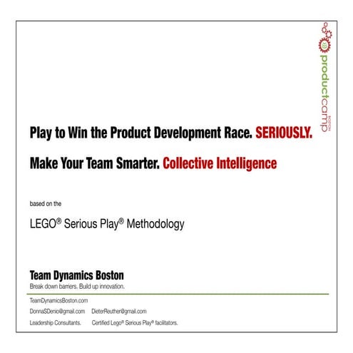 PLAY to win the product development race. SERIOUSLY (Donna Denio and ...