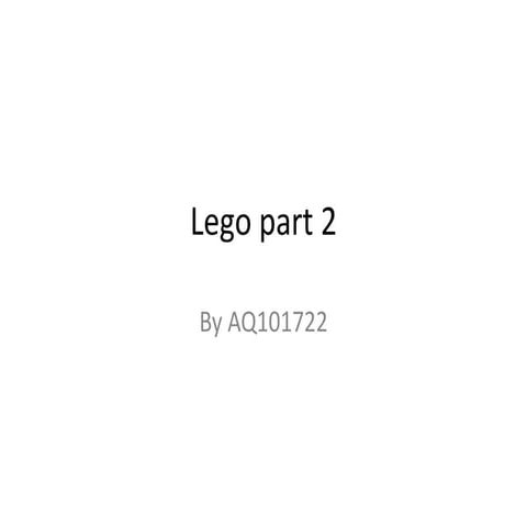 Lego part 2 | PPTX