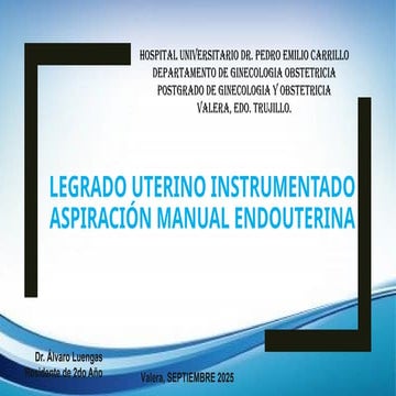 Legrado Uterino, ameu, MANEJO TRATAMIENTO | PPTX