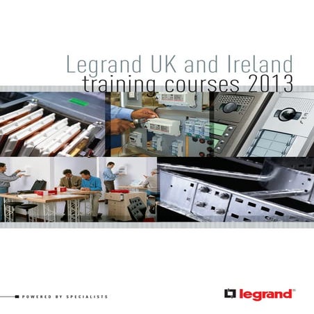 Legrand Training Courses 2013 - CPD Accredited Seminars | PDF