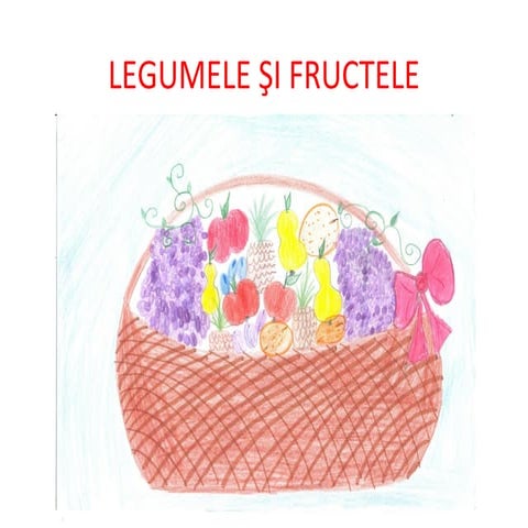 Legumele si fructele | PPS