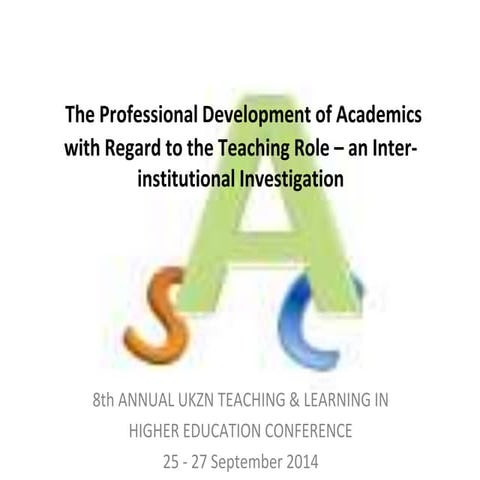 The Professional Development of Academics with Regard to the Teaching ...