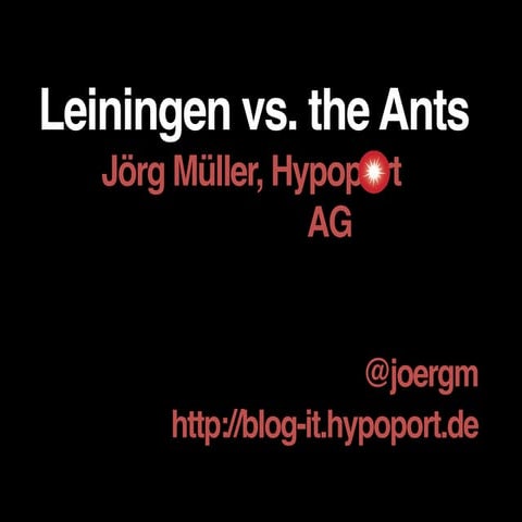 Leiningen vs. the Ants | PPT