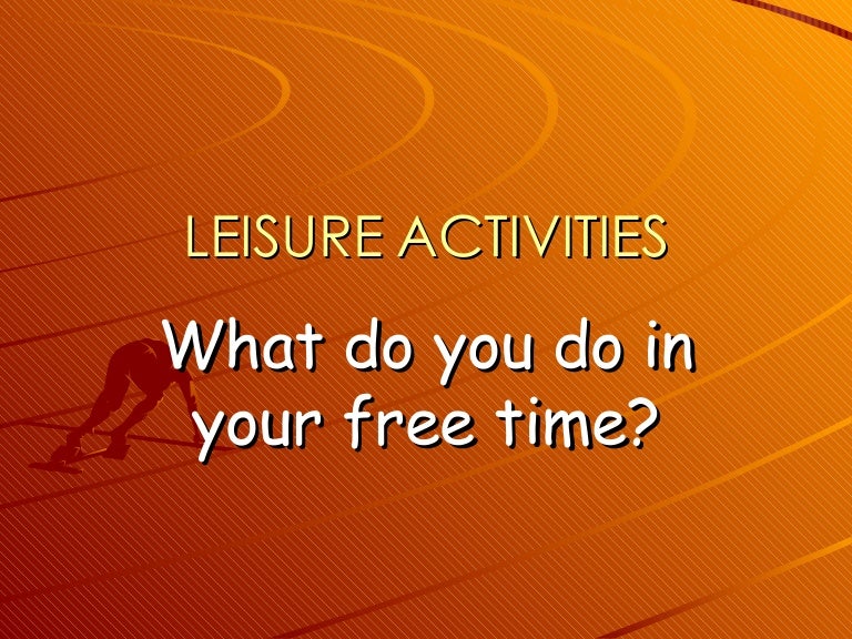 Leisure Activities leisure-activities