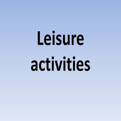 Leisure activities | PPTX