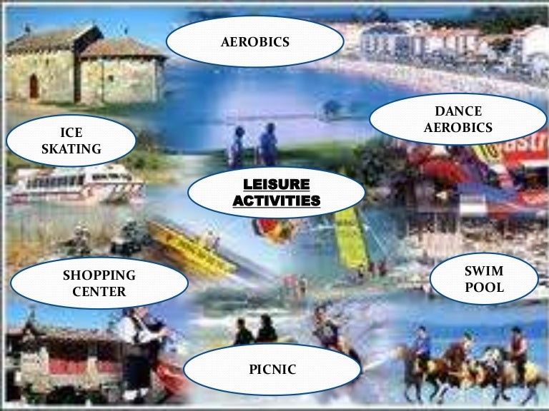 Leisure activities